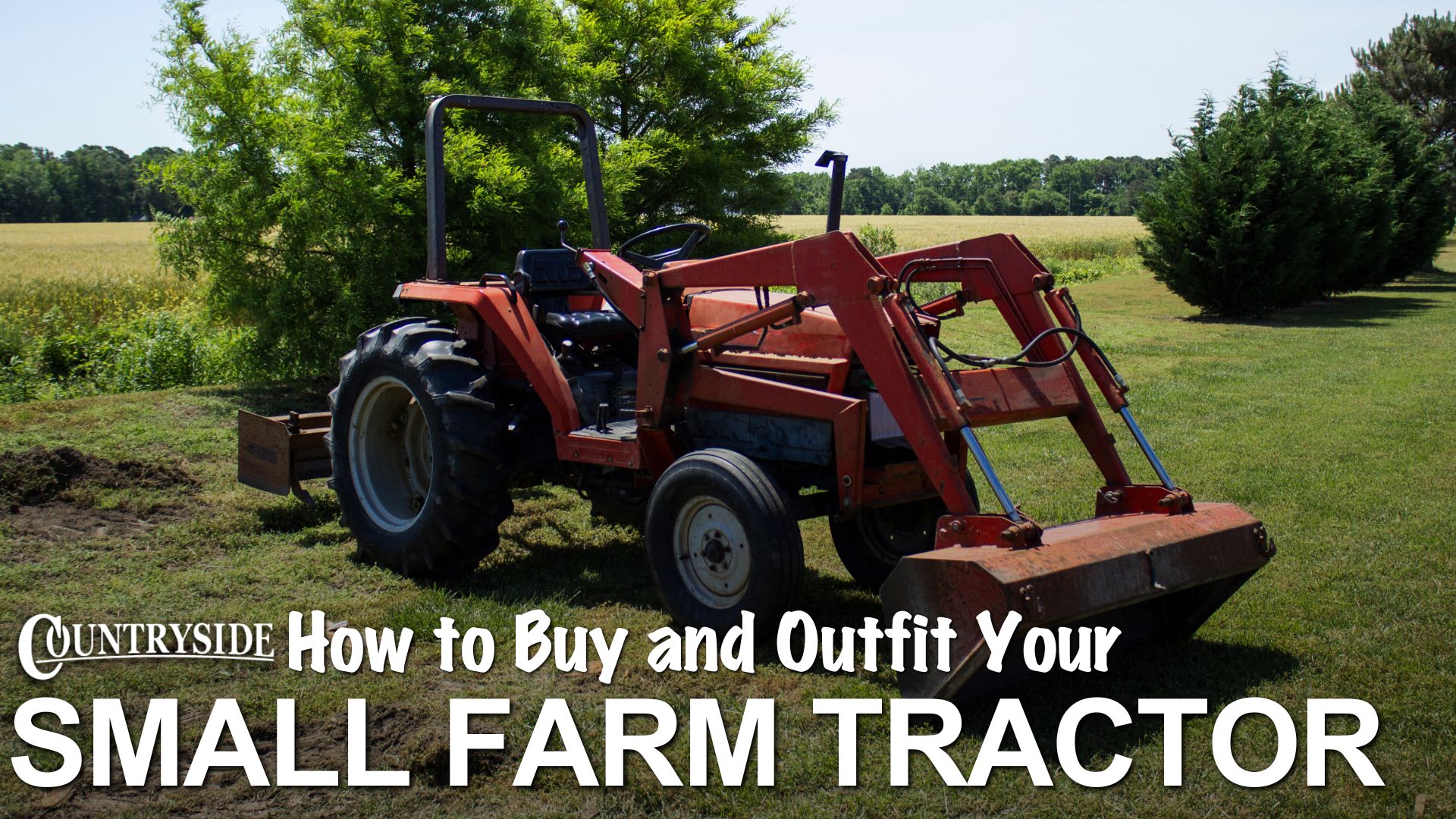 Free Guide: Small Farm Tractors - Countryside